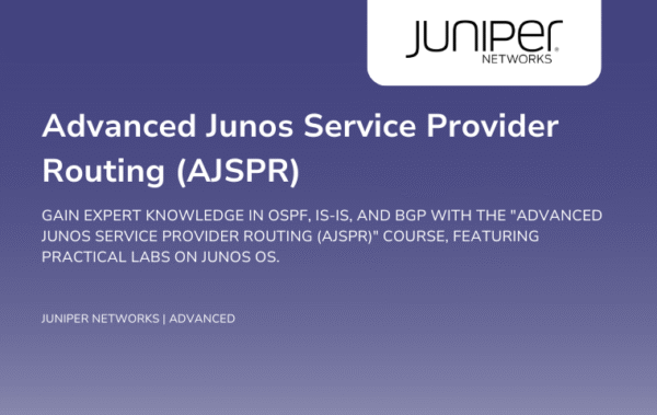 Advanced Junos Service Provider Routing (AJSPR) - Datacipher Education Services