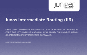 Junos Intermediate Routing (JIR) - Datacipher Education Services