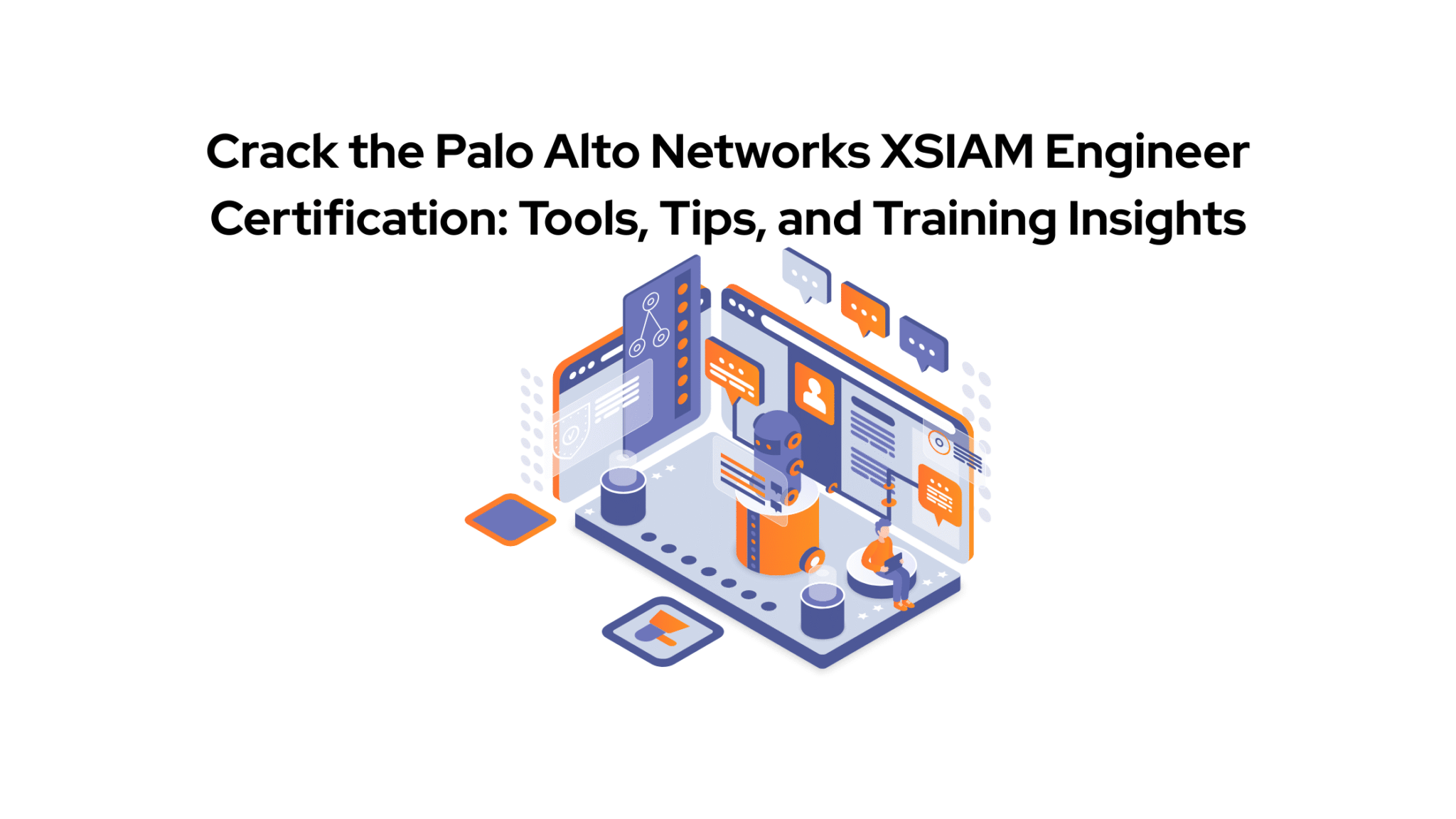 Prepare for the Palo Alto Networks XSIAM Engineer Certification