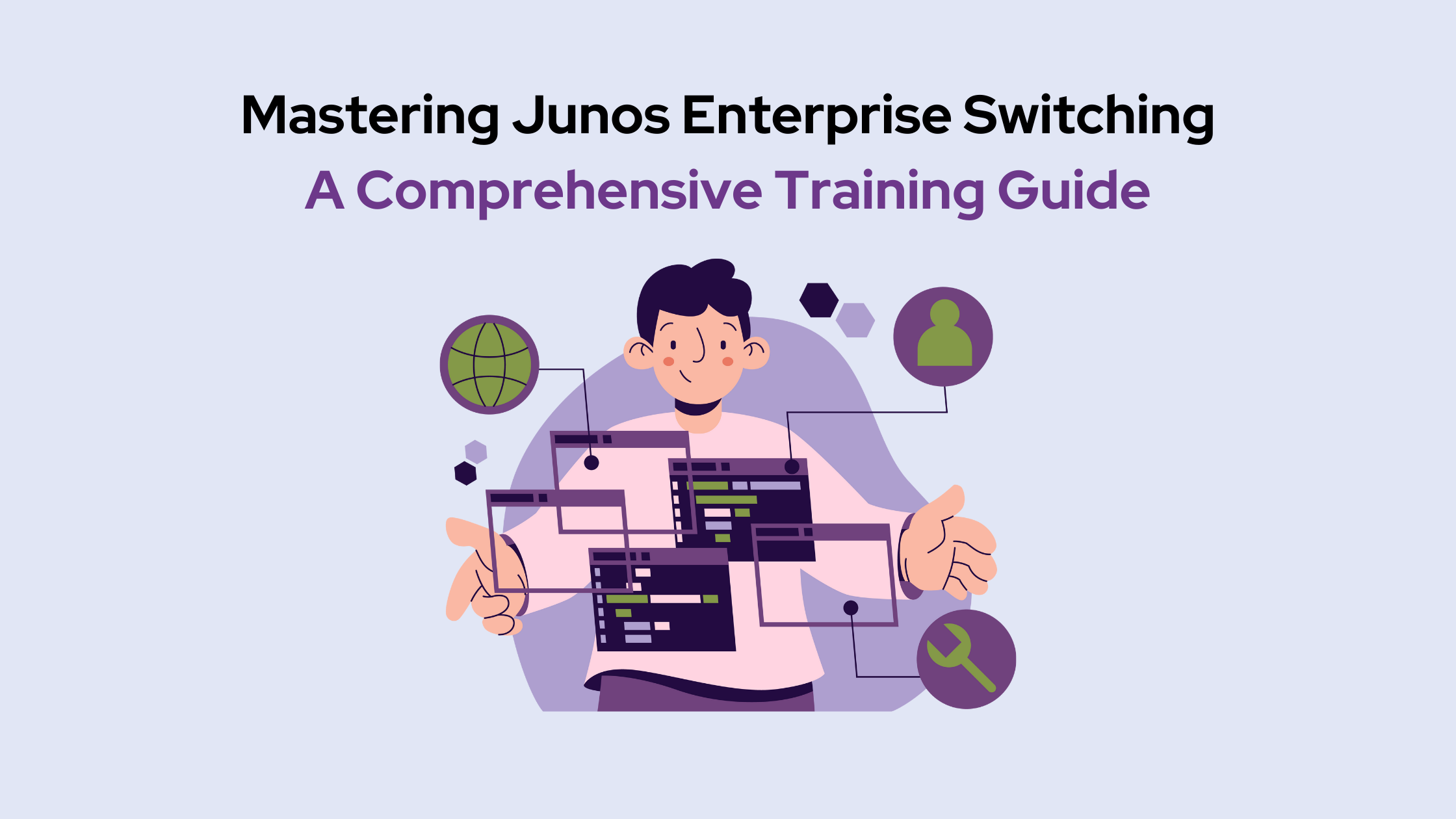 Junos Enterprise Switching- EX Series Configuration Course Guide